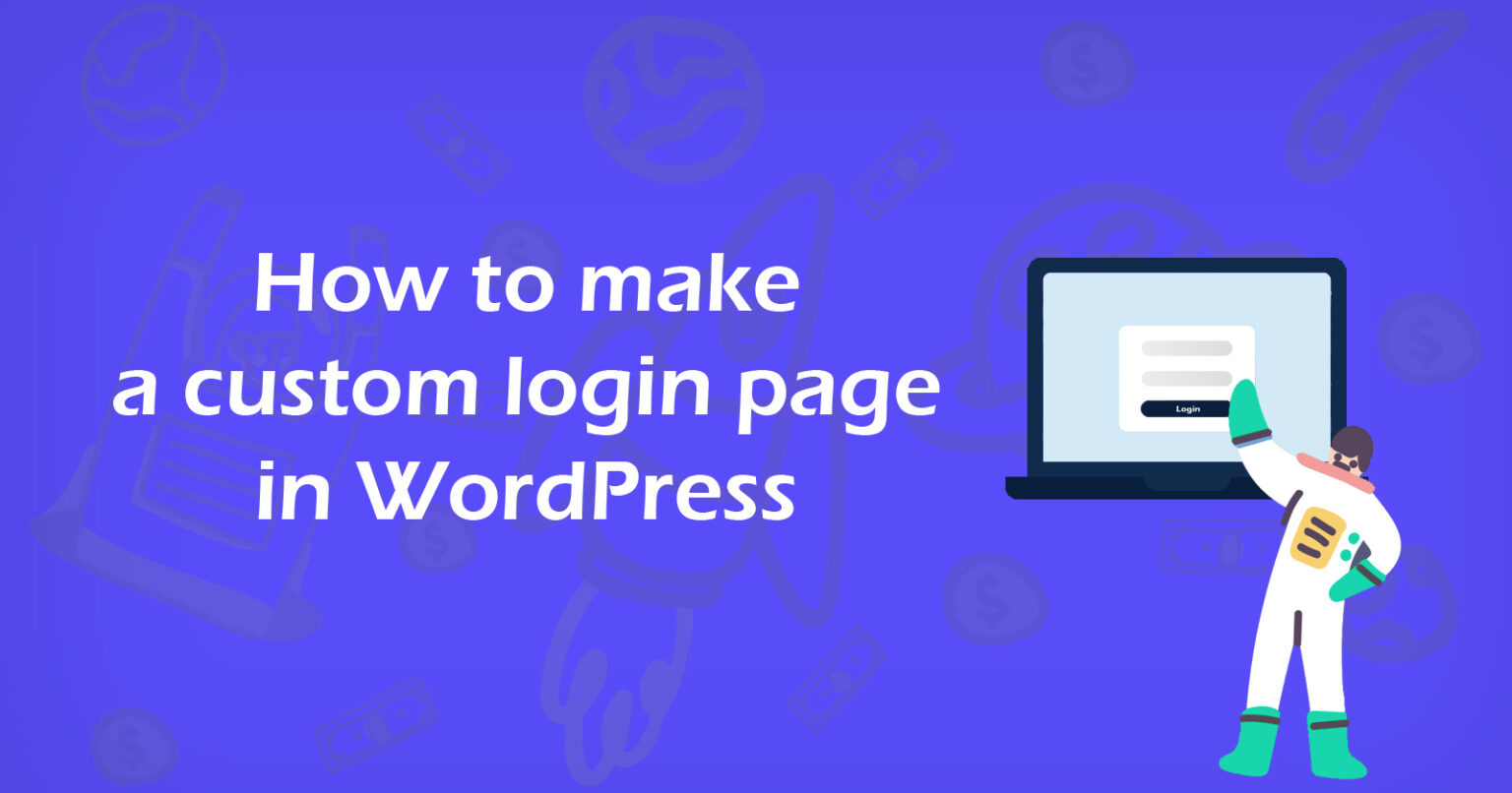 How to Make a Custom Login Page in WordPress? - YourBlogCoach